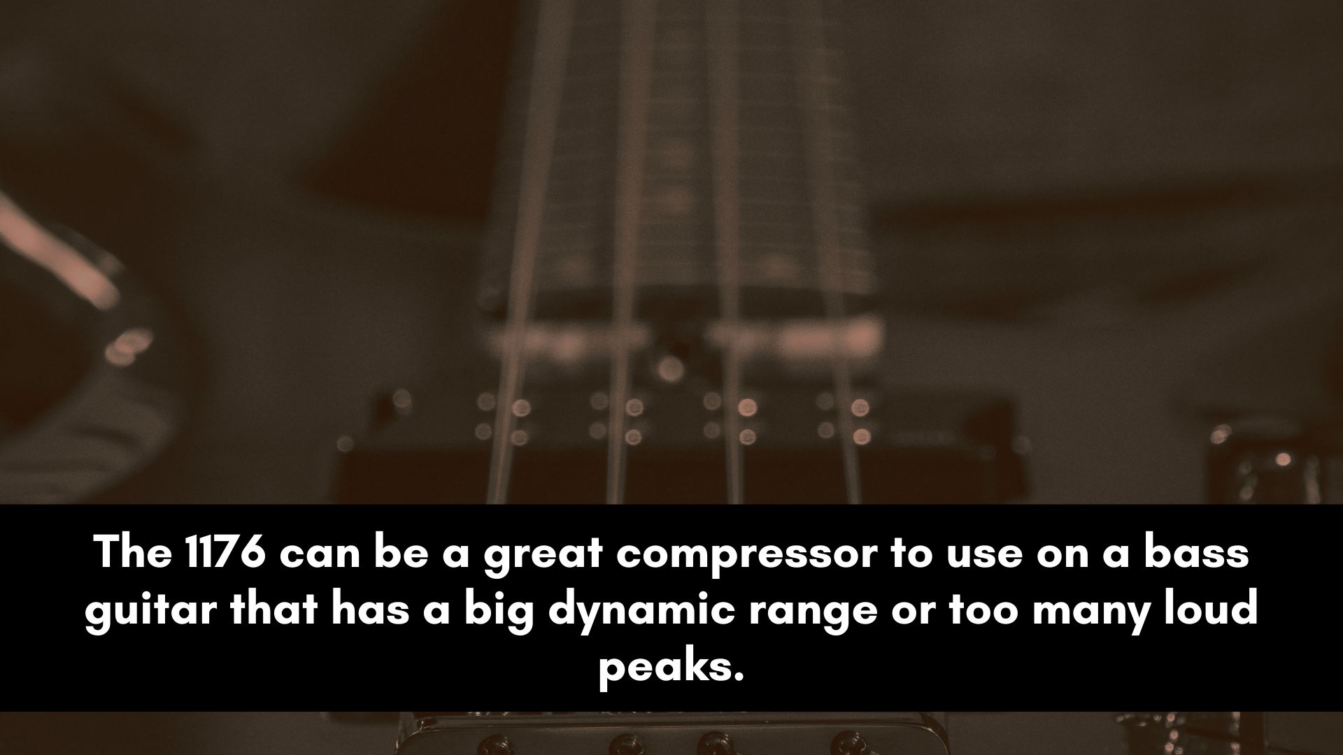 How To Use The 1176 Compressor