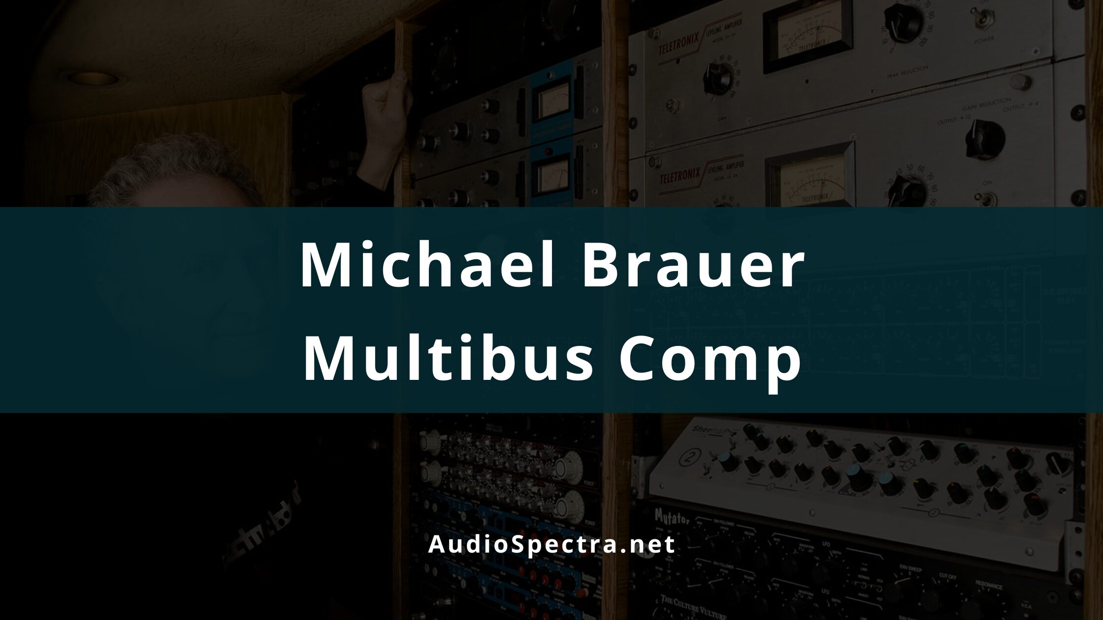 Michael Brauer Multibus Compression (ABCD)